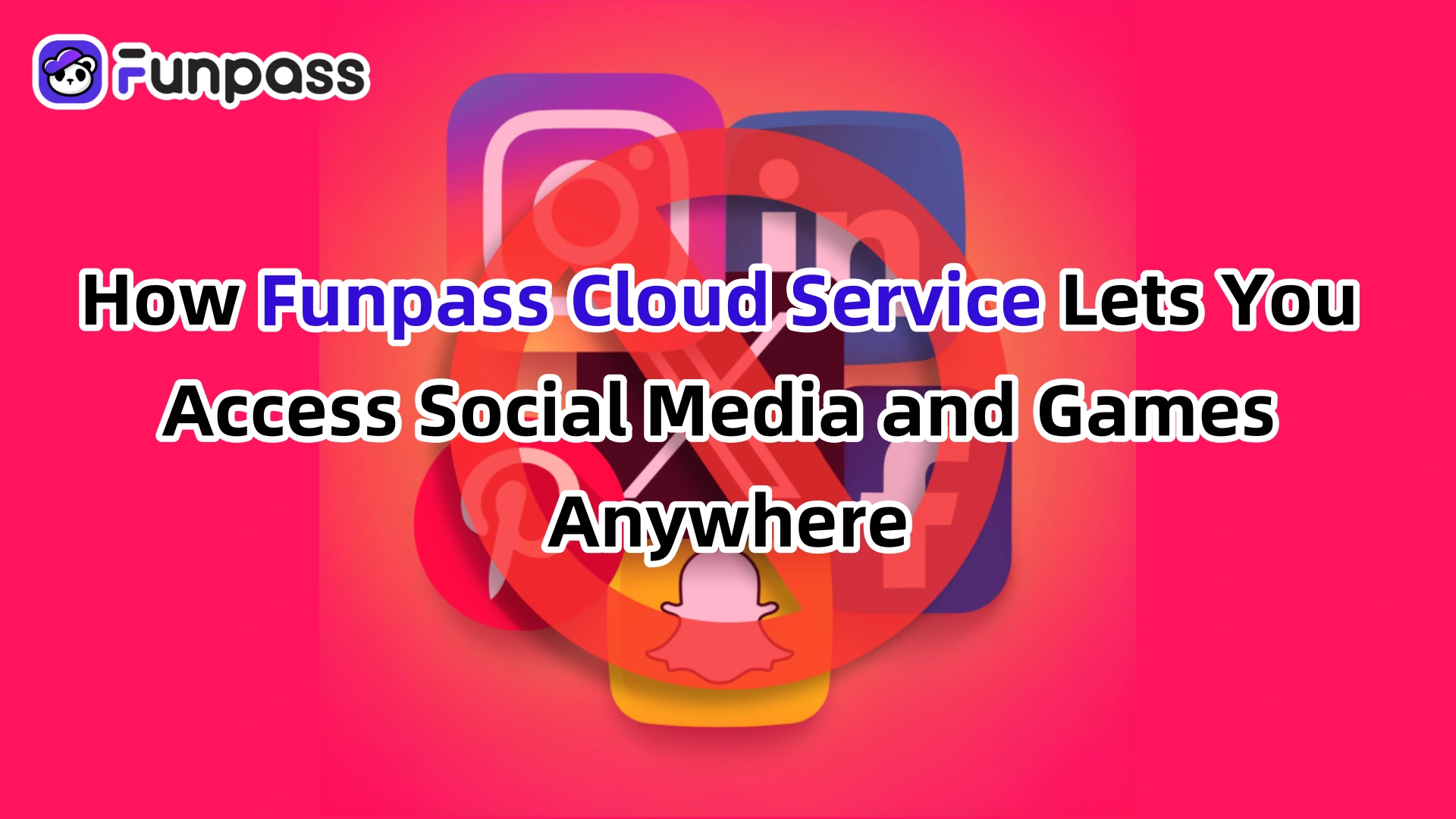 How Funpass Cloud Service Lets You Access Social Media and Games Anywhere