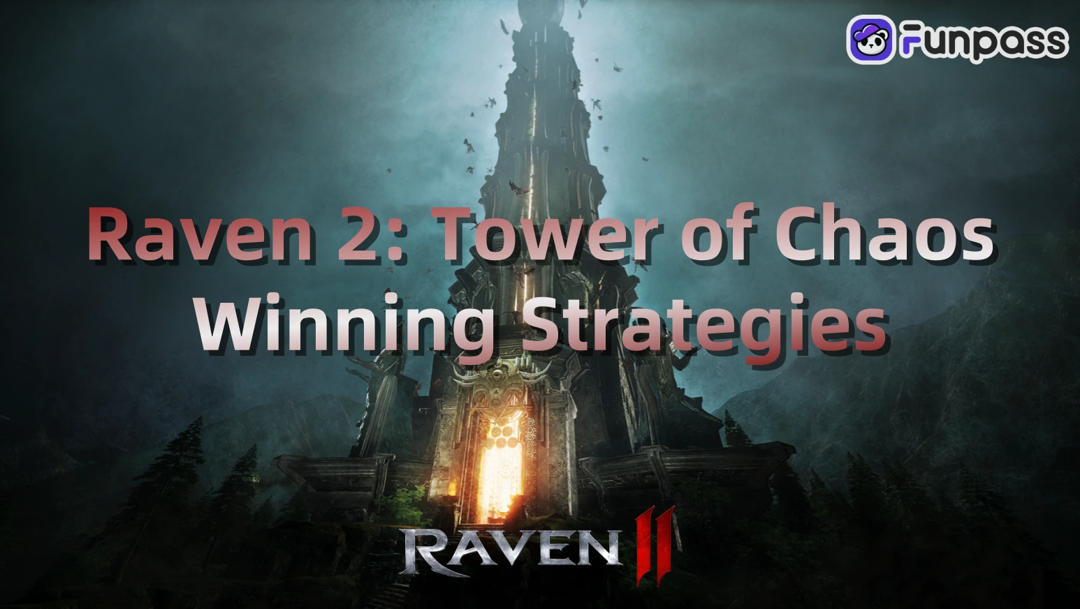 How to Master "Tower of Chaos" in Raven 2