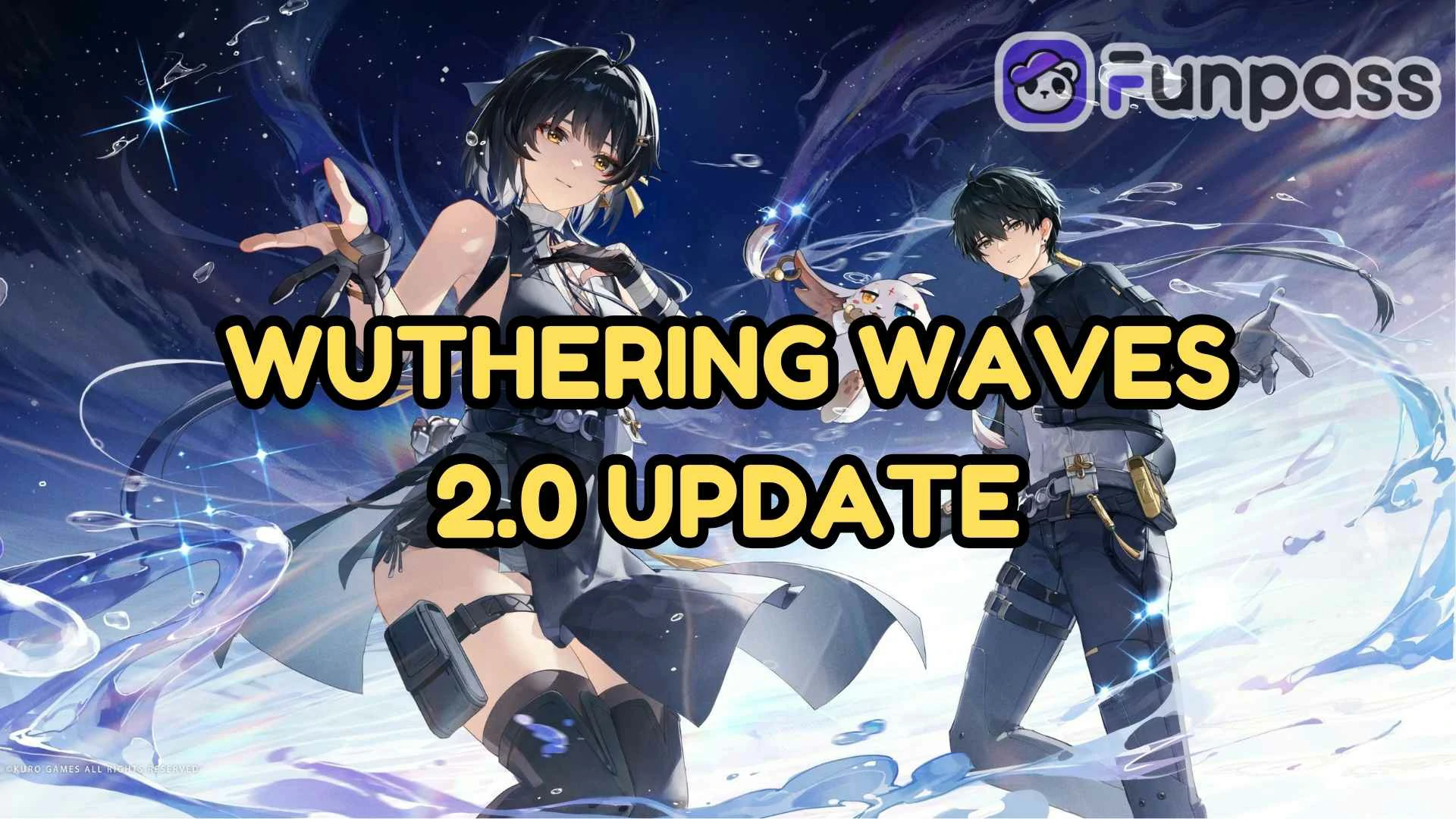 Wuthering Waves 2.0 Update: Guide to the New Content!