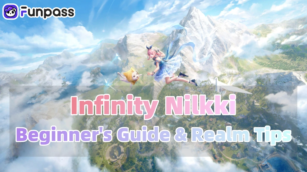 Infinity Nikki-Beginner's Guide and Realm Tips