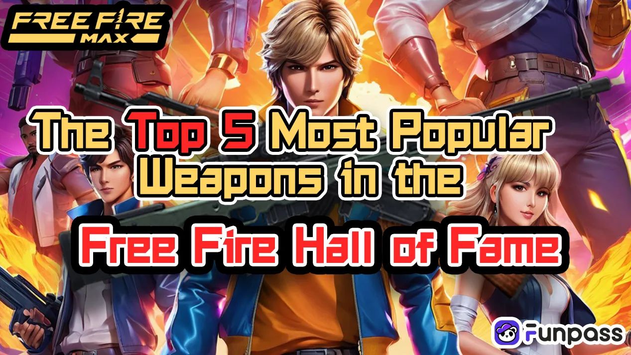 The Top 5 Most Popular Weapons in the Free Fire Hall of Fame