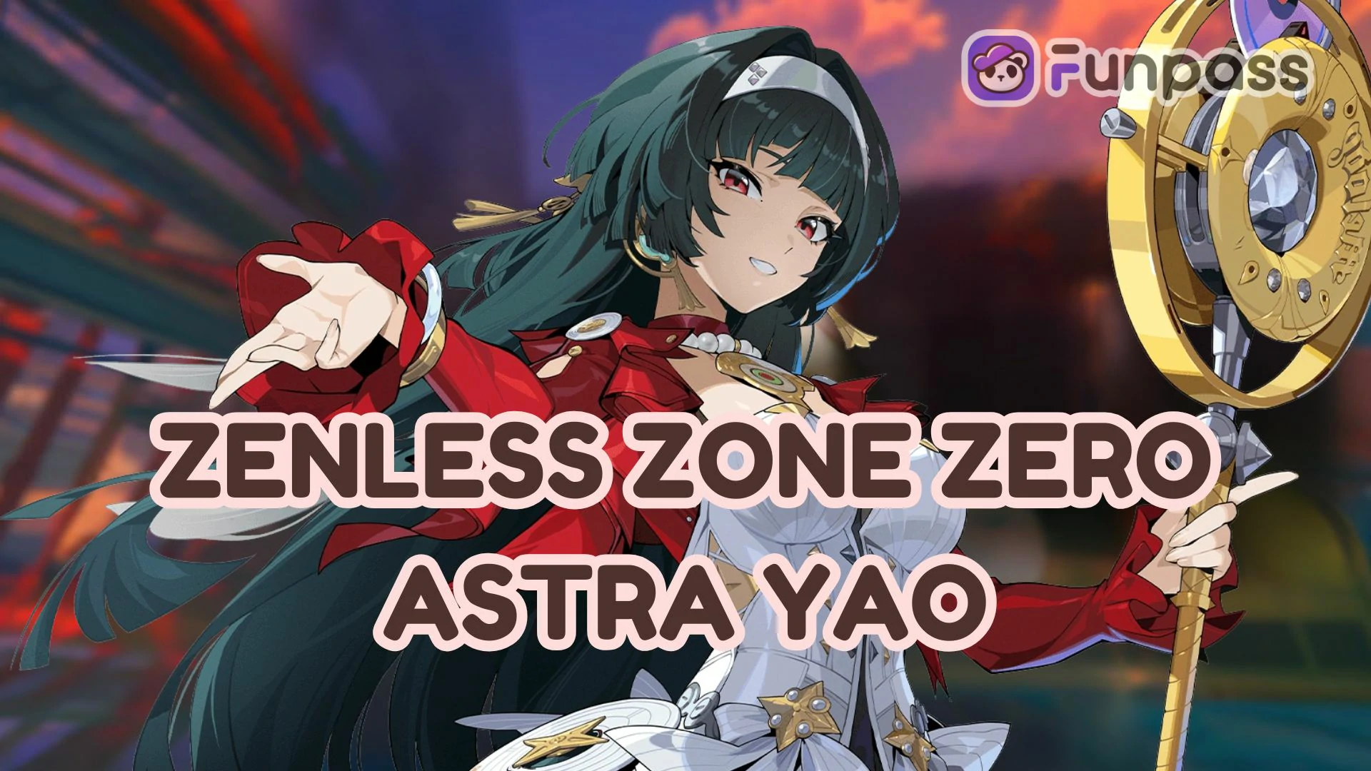 Zenless Zone Zero Astra Yao Guide - Builds, W-Engines, Teams, and More