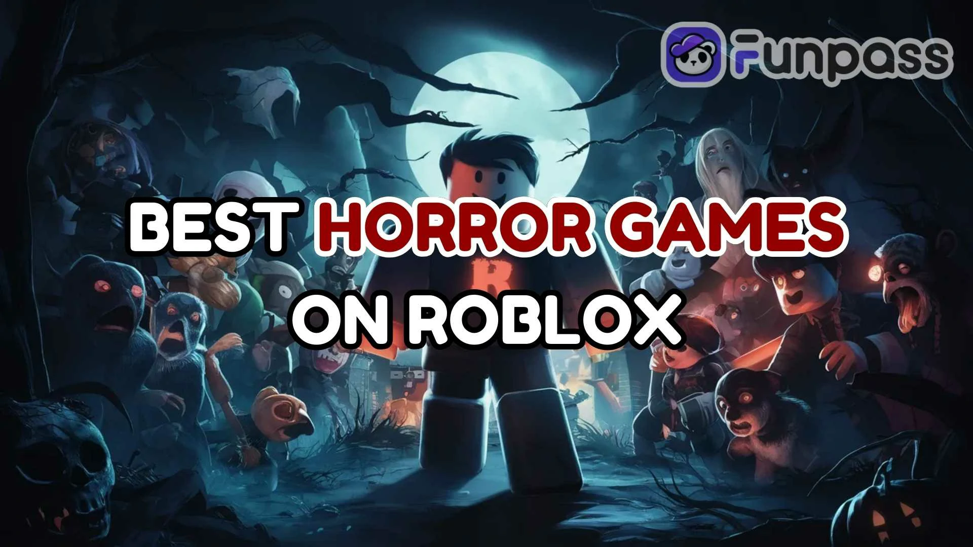 Get Ready to Scream - 10 Best Horror Games on Roblox