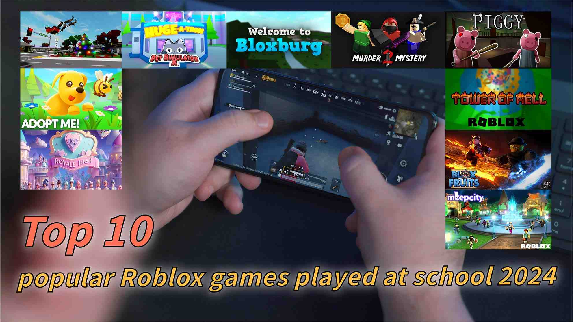 Top 10 Popular Roblox Games Played at School 2024