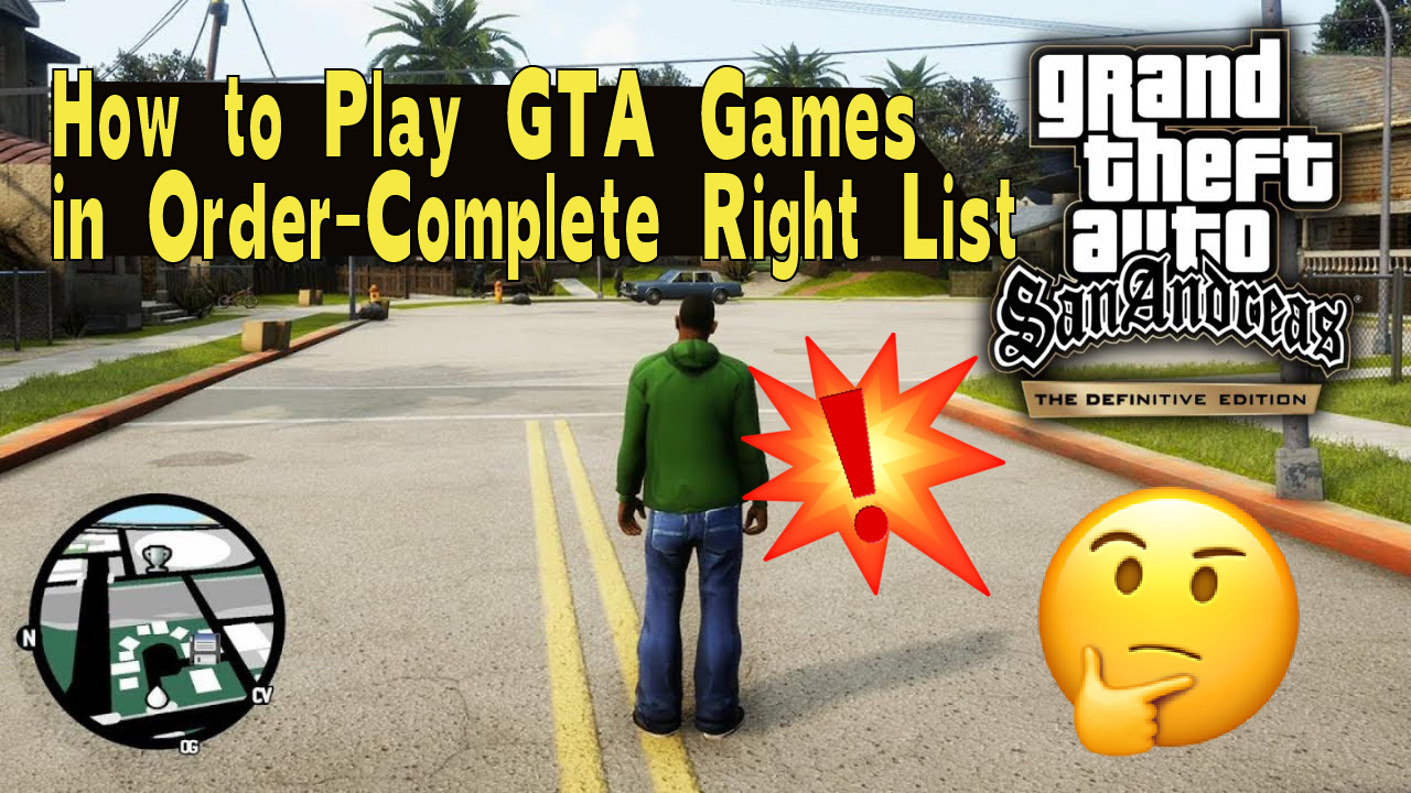 How to Play GTA Games in Order-Complete Right List