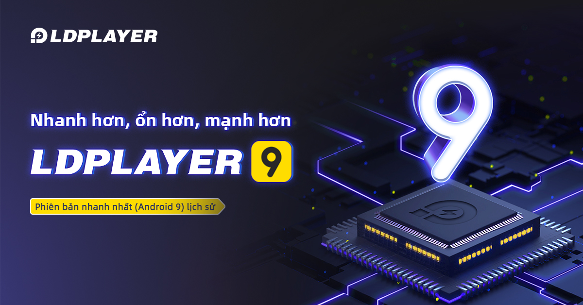 LDPlayer - Phần mềm giả lập Android nhẹ trên PC