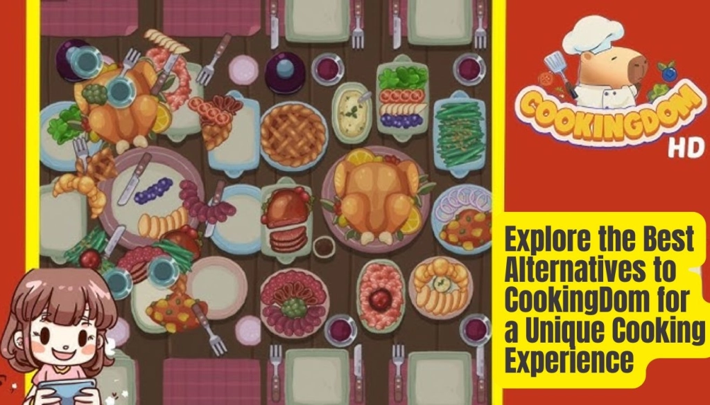 Explore 10 Best Games Like Cookingdom